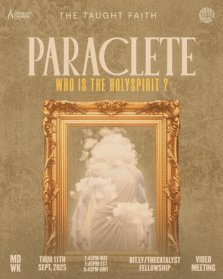 The Taught Faith- Paraclete: Who is the Holy Spirit? – The Catalyst Church